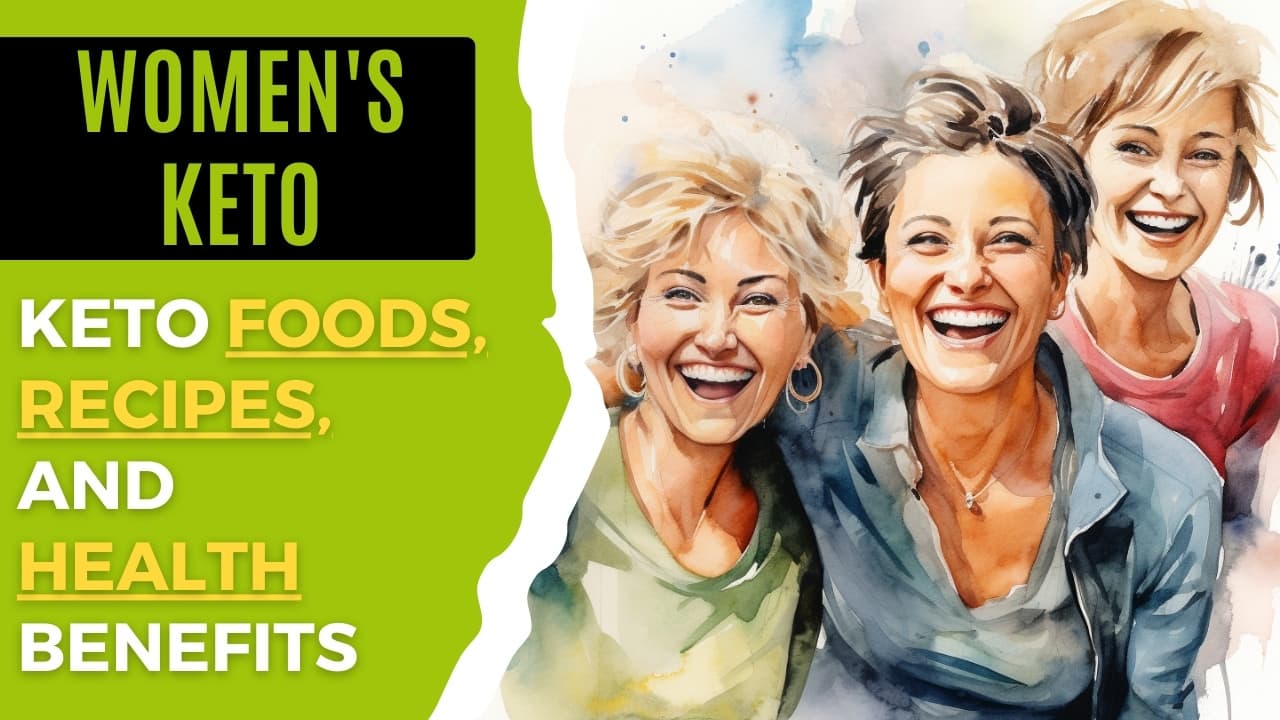 The Ultimate Guide To Women's Keto: A Beginner's Guide To Keto Foods ...